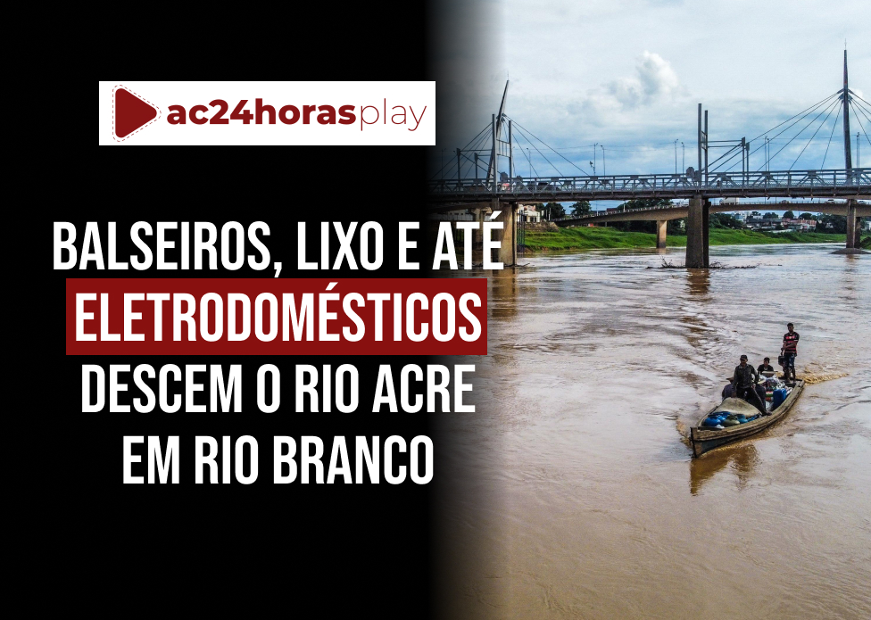 O ac24horas play mostrou o Rio Acre subindo e balseiros nos pilares da ponte | ac24horas ...
